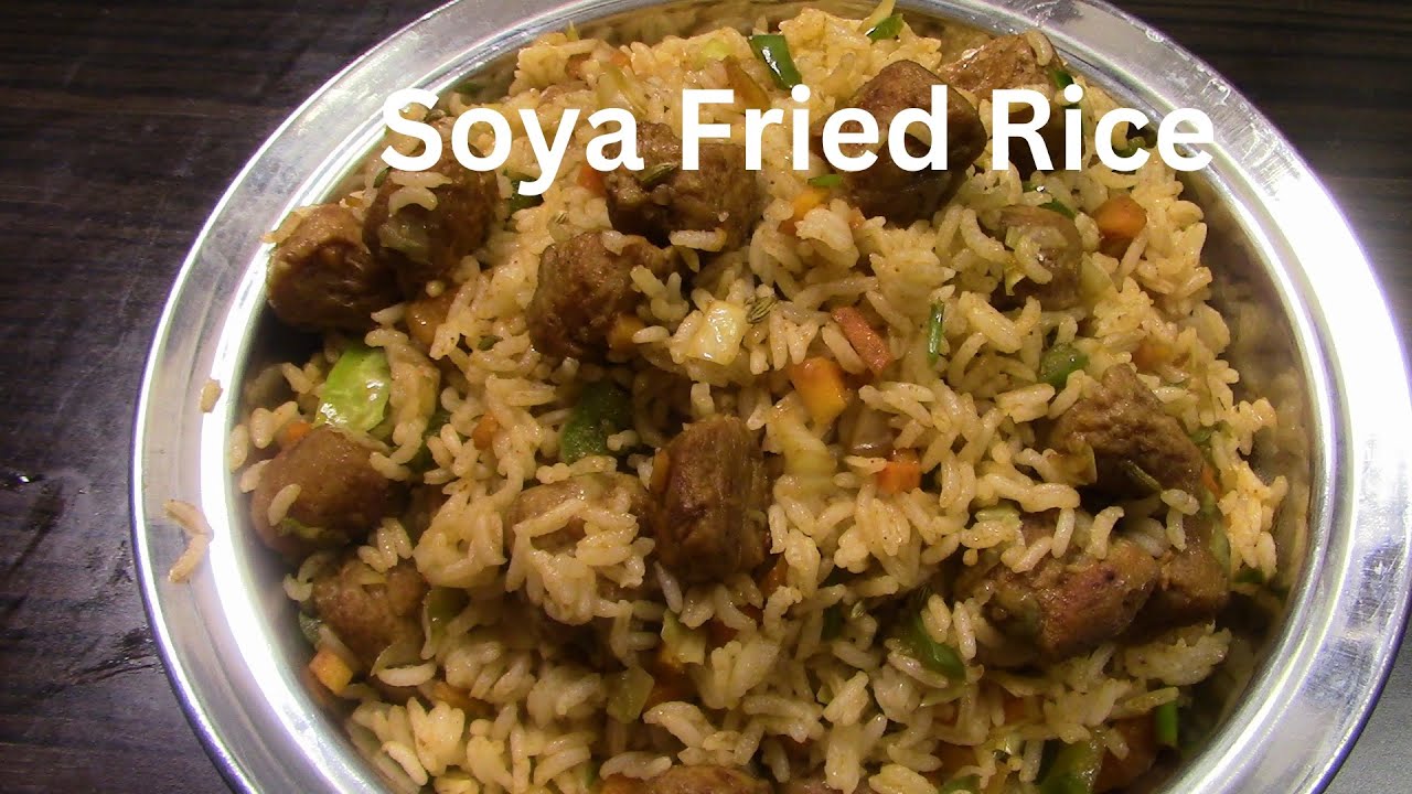 Soya Fried Rice | Soya chunks Series | Soya chunks fried rice | Fried ...