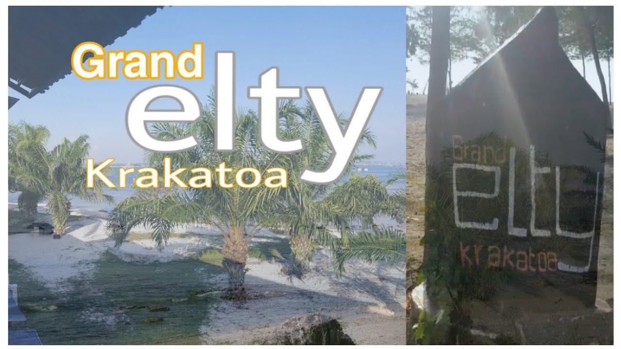 Grand Elty Krakatoa Kalianda Lampung Selatan - YouTube