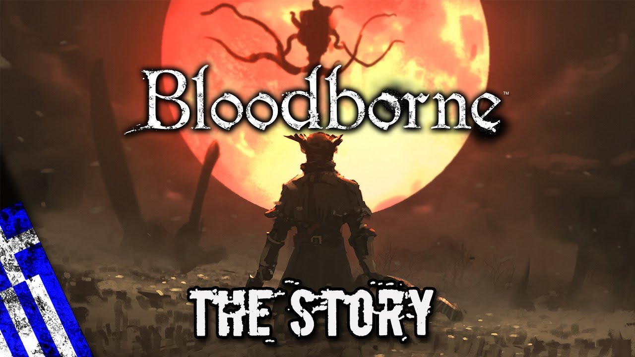 H ιστορία του Bloodborne «Το ταξίδι ενός κυνηγού» [Story Lore] - YouTube