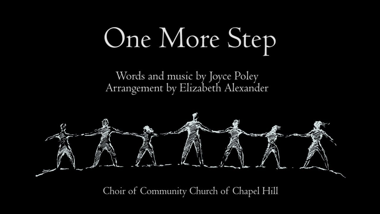 One More Step (Joyce Poley, arr. Elizabeth Alexander) - Community ...