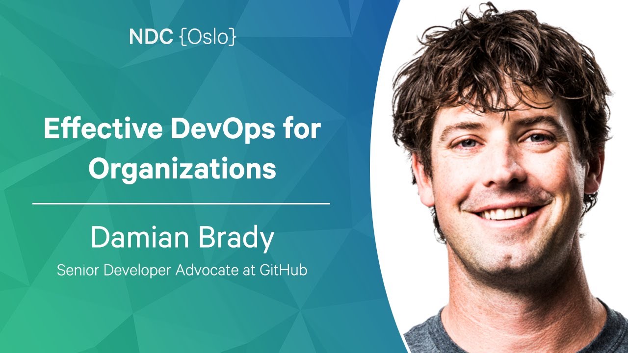 Effective DevOps for Organizations - Damian Brady - NDC Oslo 2022 - YouTube