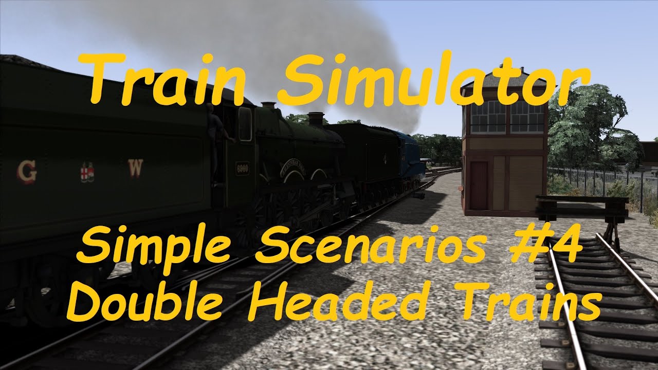 Train Simulator Simple Scenarios #4 Double Headed Trains - YouTube