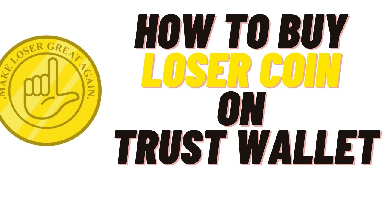 how to buy loser coin on trust wallet - YouTube