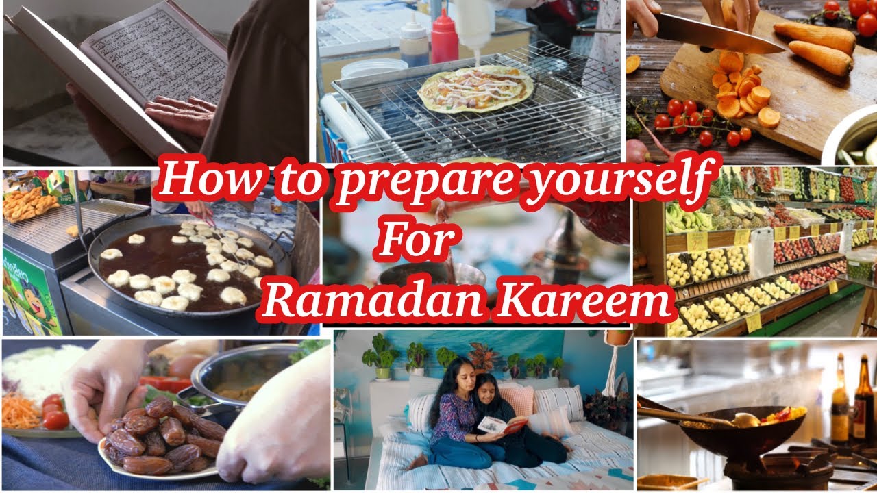 How to prepare yourself for Ramadan Kareem|Pre ramadan preparations ...