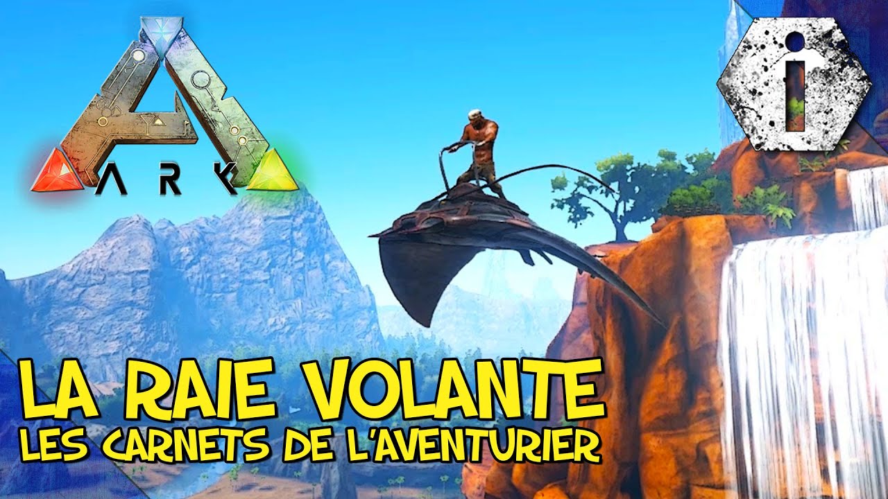 LA RAIE MANTA VOLANTE ! - Ark Survival Evolved FR - YouTube