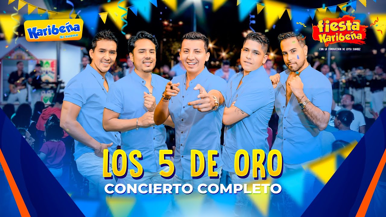 Los 5 de Oro - Fiesta Karibeña 2024 (Concierto Completo) - YouTube