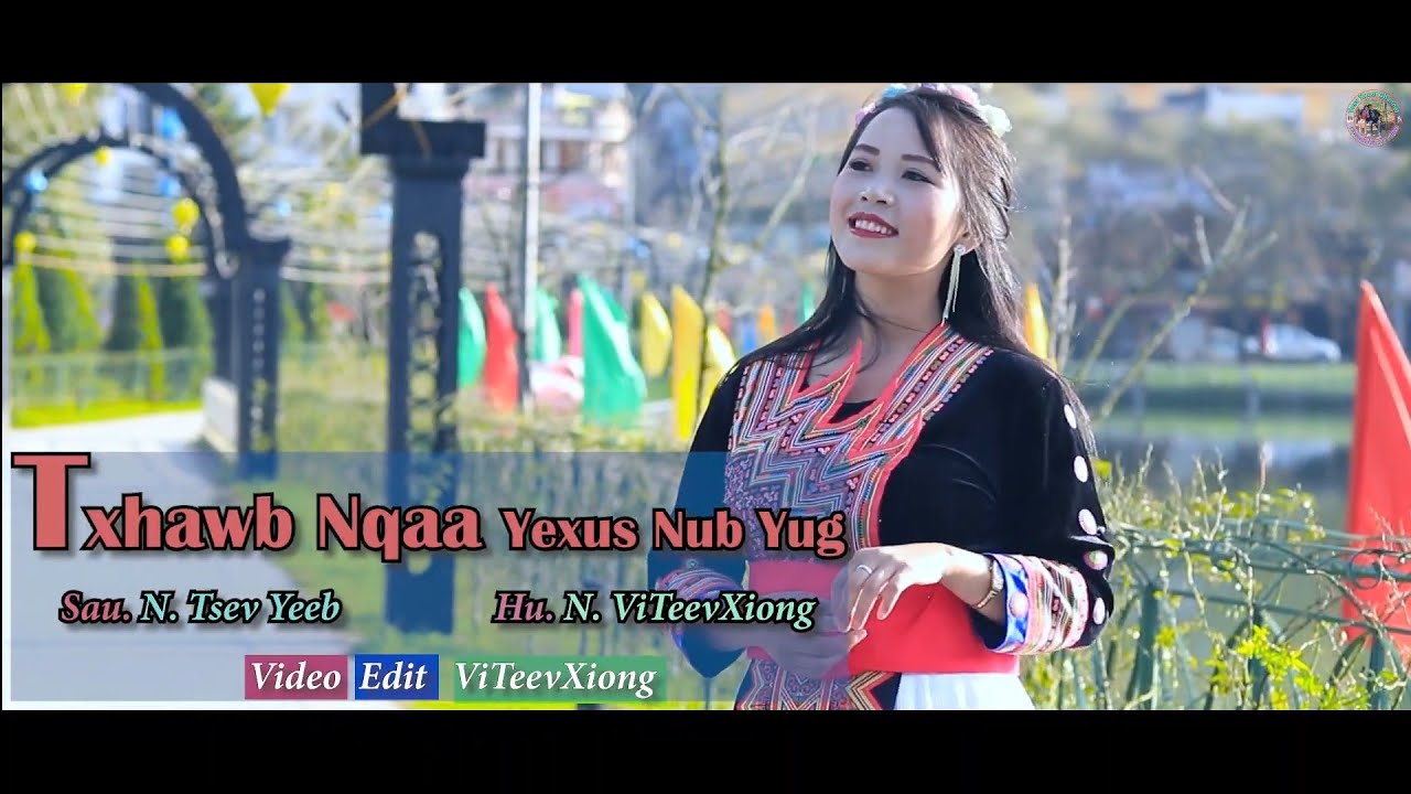 Nkauj Koob Tsheej Yexus yug 2020 ( By N. ViTeevXiong) - YouTube