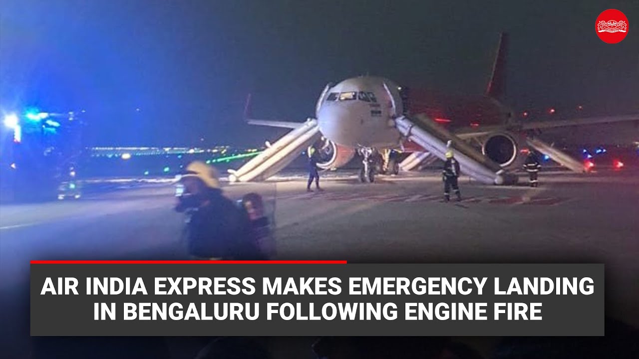 Air India Express makes emergency landing in Bengaluru following engine ...