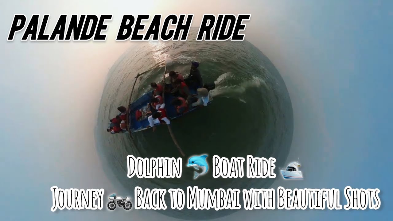 Palande Beach Ride | Dolphin 🐬 Boat Ride 🛥️| Journey 🏍️ Back to Mumbai ...