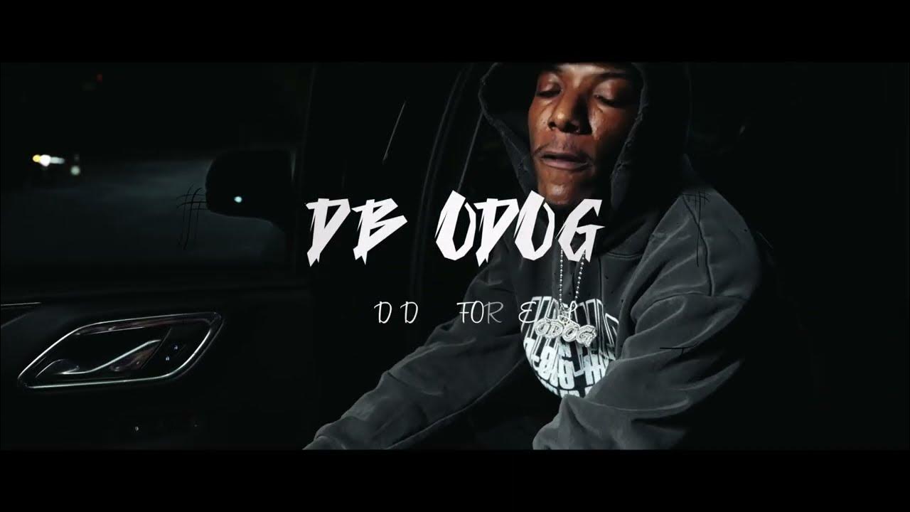 DB ODOG - Did It Forreal (Official Music Video) shot by @Ben104K - YouTube