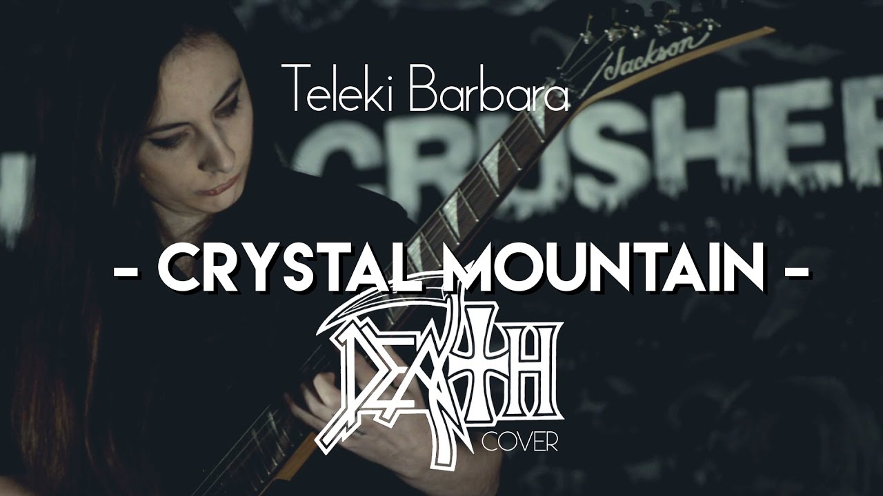 Teleki Barbara - Crystal Mountain (Death cover) - YouTube