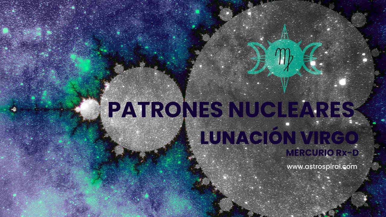 LUNACIÓN VIRGO: 1 MI SISTEMA FRACTAL - YouTube