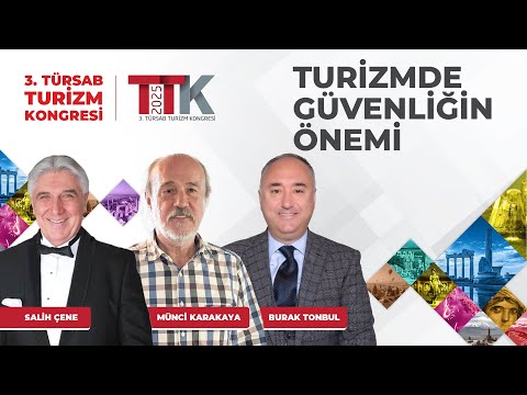 3. TÜRSAB Turizm Kongresi - Turizmde Güvenliğin Önemi Paneli