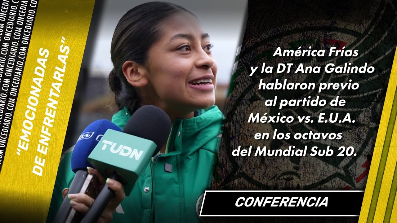 "ESTAMOS MUY EMOCIONADAS", América Frías previo al México vs. Estados ...
