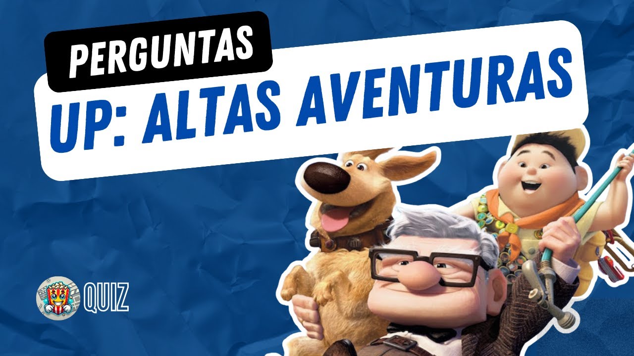 Quiz Up: Altas Aventuras! Quem Lembra de Tudo? #cinedesafio - YouTube