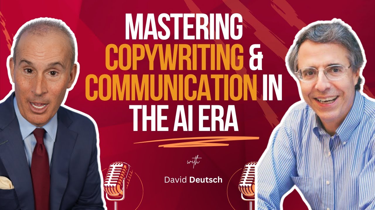 Mastering Copywriting & Communication in the AI Era with David Deutsch ...