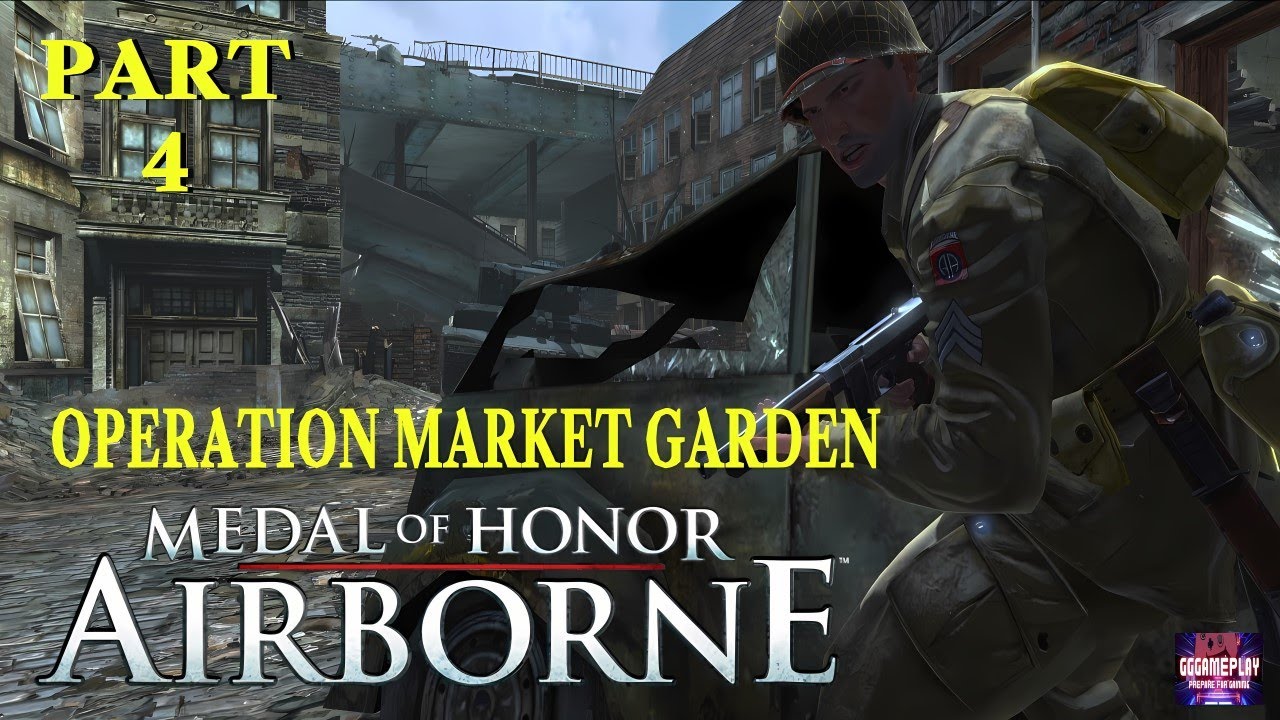 Medal of Honor: Airborne PC Gameplay Part 4 - Operation Market Garden ...