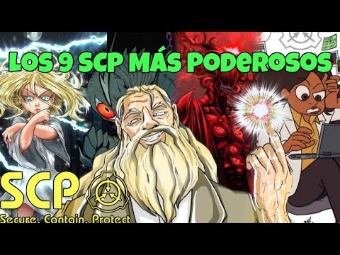 Top LOS 9 SCP MÁS poderosos - YouTube
