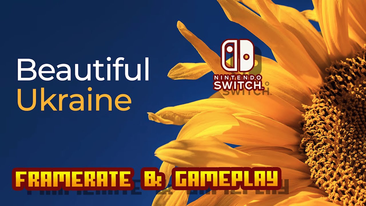 Beautiful Ukraine - (Nintendo Switch) - Framerate & Gameplay - YouTube