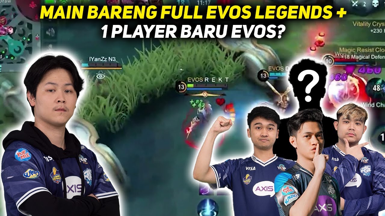 LAGI MAIN FULL TEAM EVOS + TRIAL PLAYER BARU EVOS LEGENDS???? - MOBILE ...