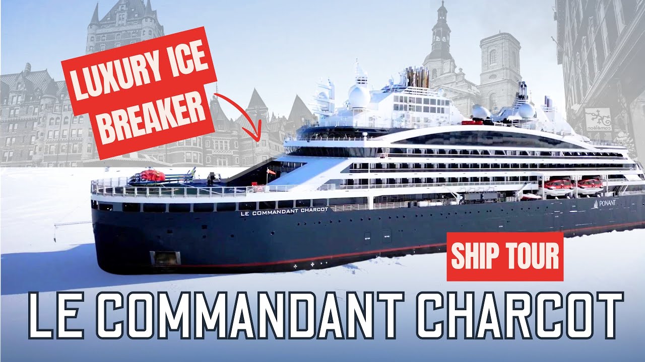 Le Commandant Charcot, Ponant, Full Ship Tour - YouTube
