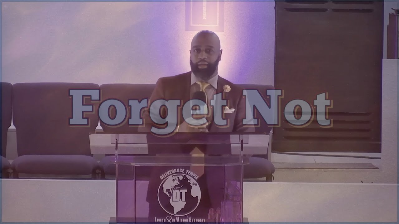 Forget Not Pastor Andre Mitchell - YouTube