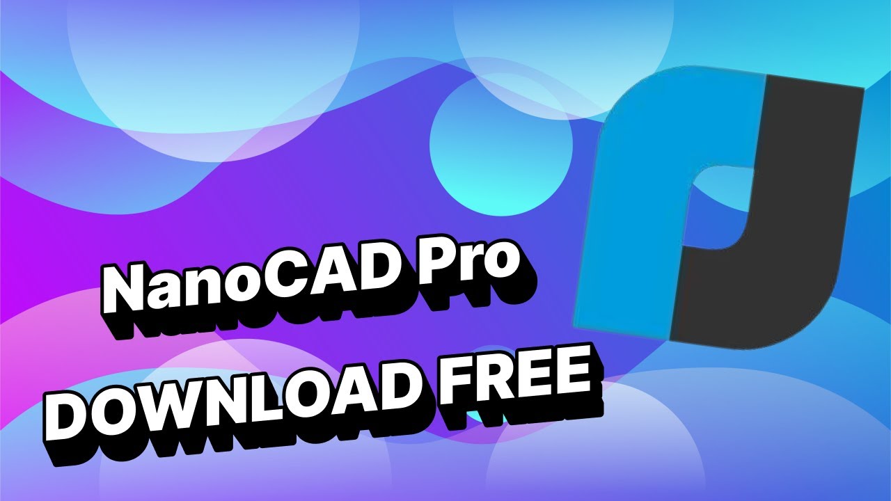 NEW NanoCAD Pro 2023 | Free Download NanoCAD Pro | Free Install NanoCAD Pro 2023 | Tutorial 2023 ...