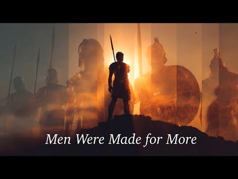 Men Were Made for More – The Warrior Poet Way - YouTube