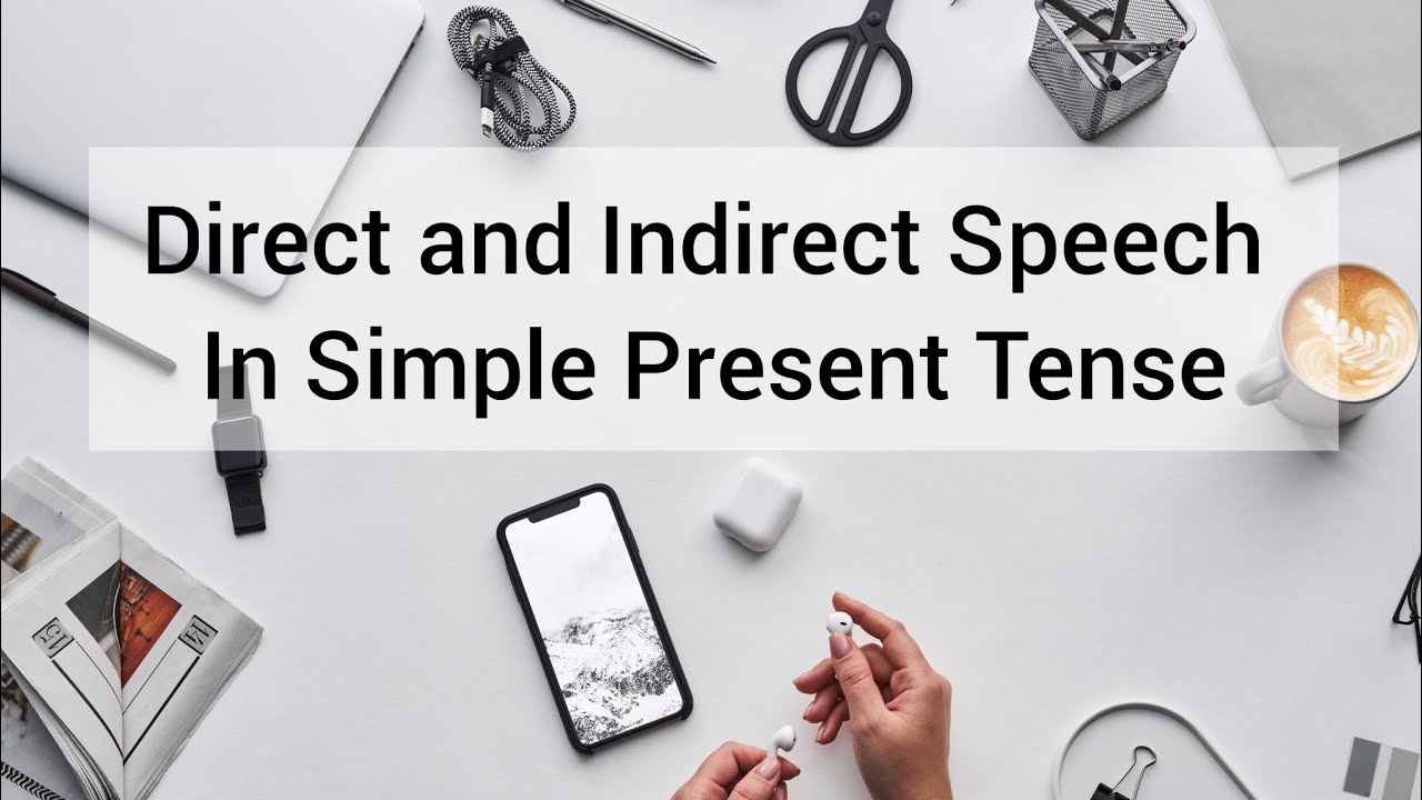 Direct and Indirect Speech in a very simple way - YouTube