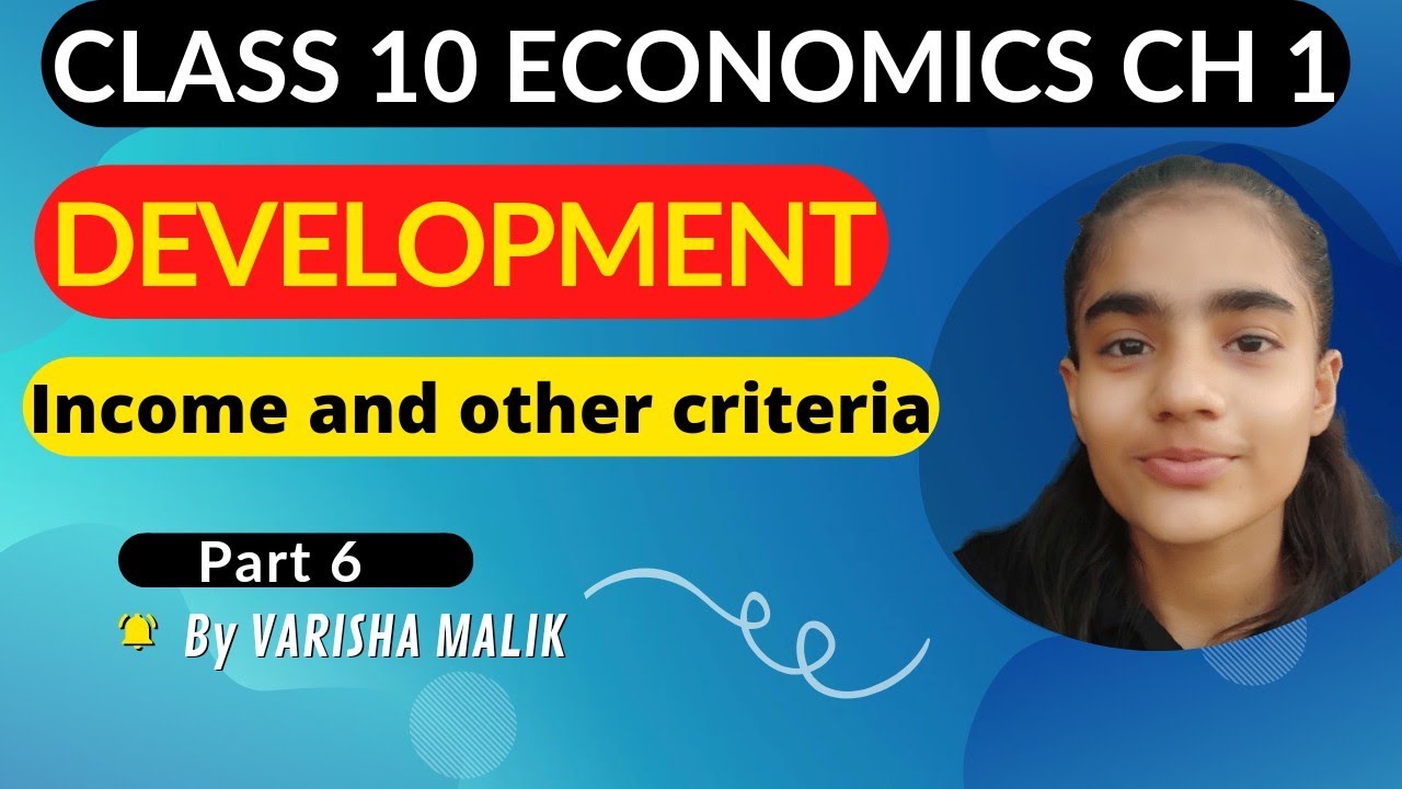 Class 10 Economics Chapter 1| Income and other criteria- Development ...