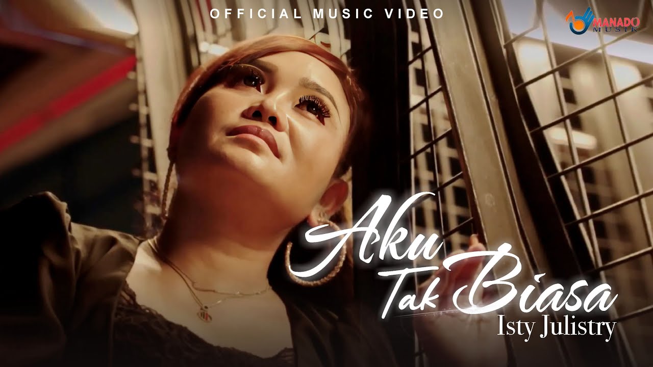 Isty Julistry - Aku Tak Biasa (Official Music Video) - YouTube