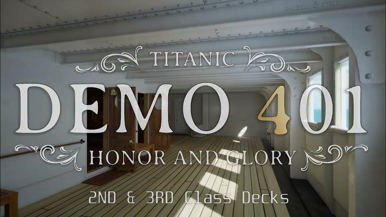 Titanic: Honor and Glory - Demo 401 v2.0 - Second & Third Class Decks - YouTube