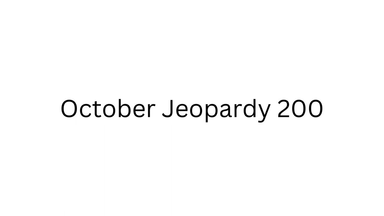 October Jeopardy 200 - YouTube