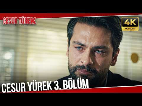 Cesur Yürek 4K | 3. Bölüm
