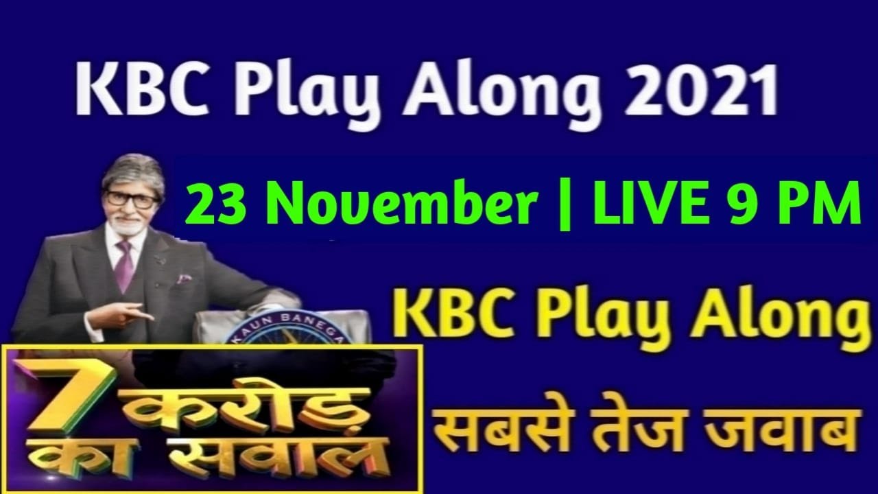 KBC 23 November Play Along LIVE Answers | KBC Play Along 2021 | Kaun ...