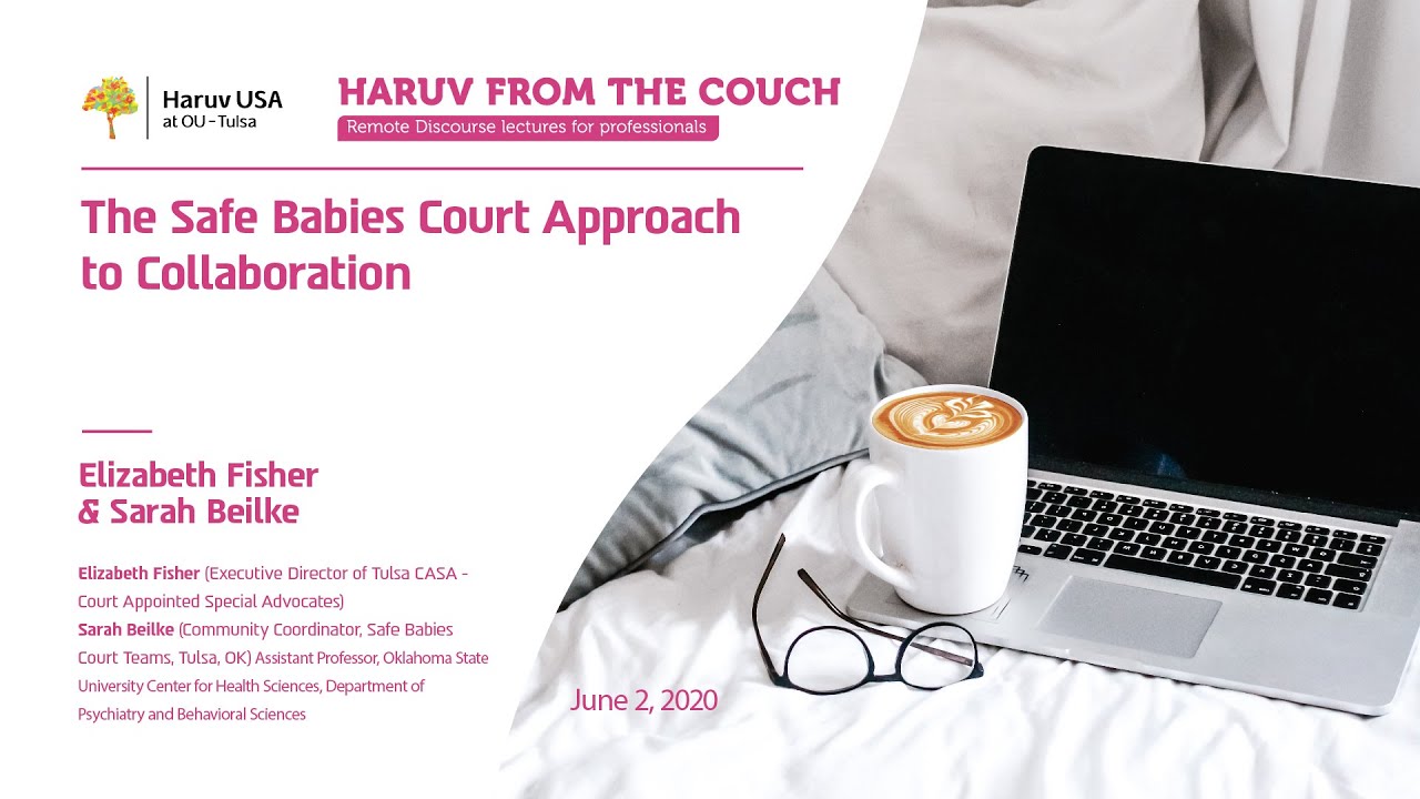 The Safe Babies Court Approach to Collaboration - Elizabeth Fisher and ...