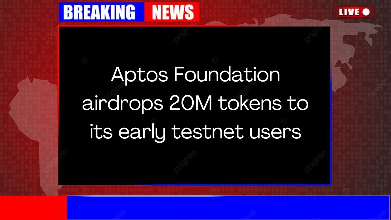 Aptos Foundation airdrops 20M tokens to its early testnet users - YouTube