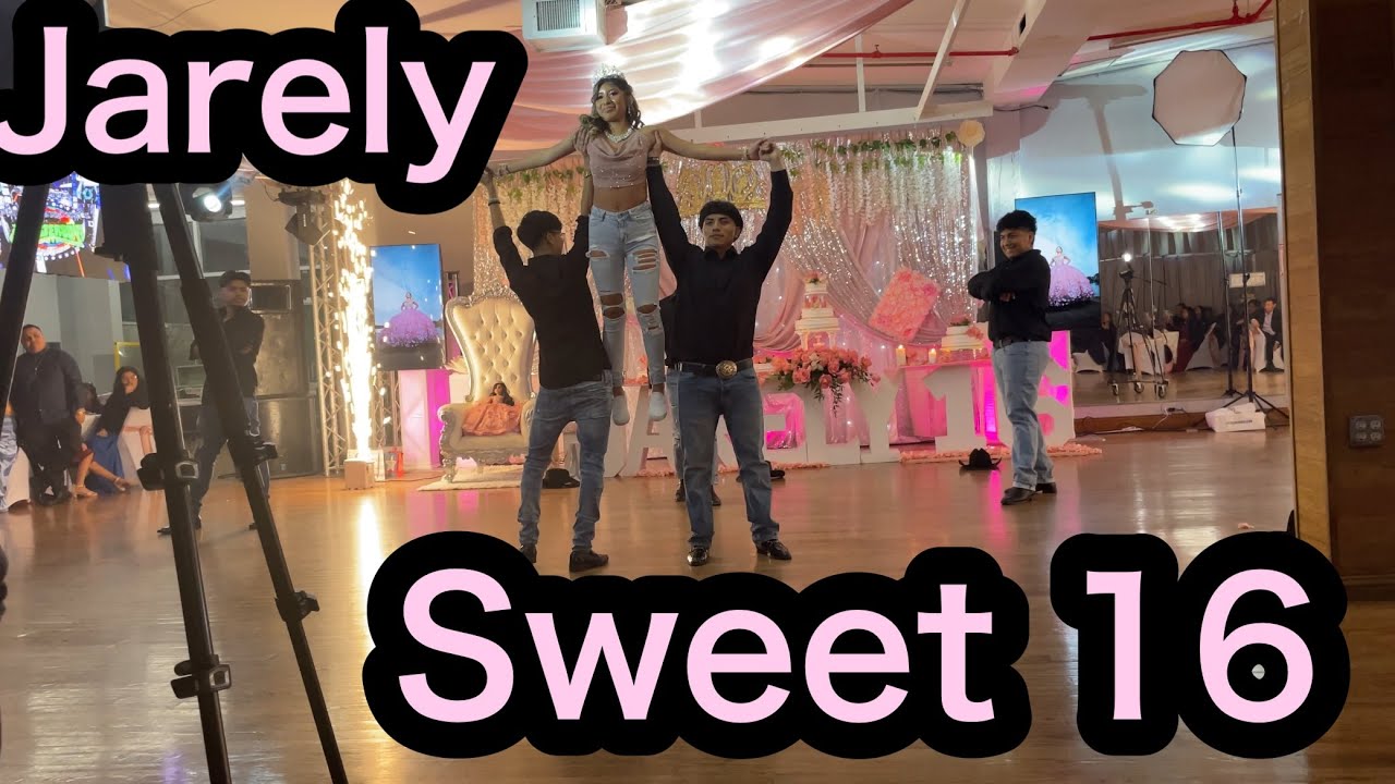Jarely Sweet 16 Party | Vals Baile Sorpresa - YouTube