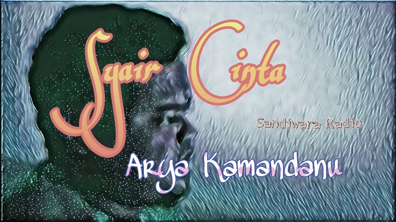 Syair Cinta Arya Kamandanu | Versi Sandiwara Radio - YouTube
