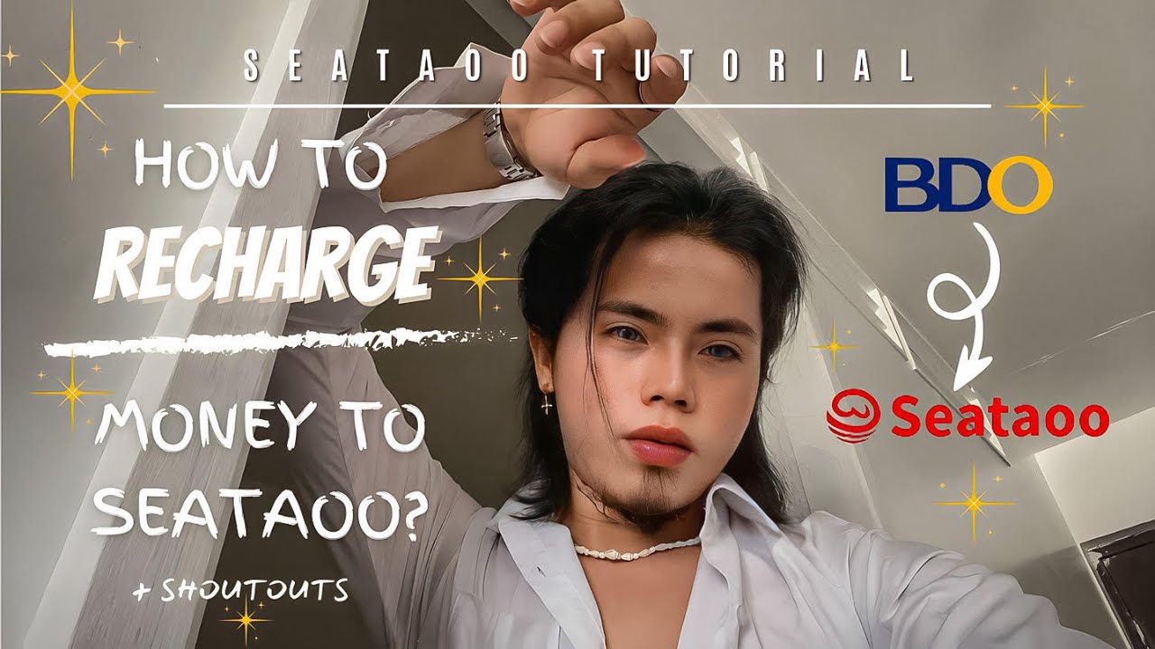 HOW TO RECHARGE MONEY FROM BDO TO SEATAOO? #seataoo #seataooph # ...