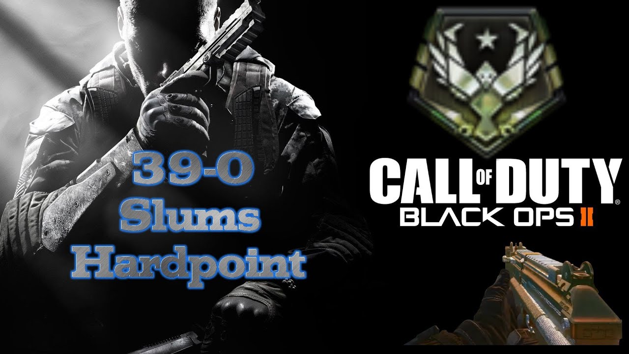 Black Ops 2: 39-0 League Play Hardpoint on Slums (Gameplay/Commentary ...