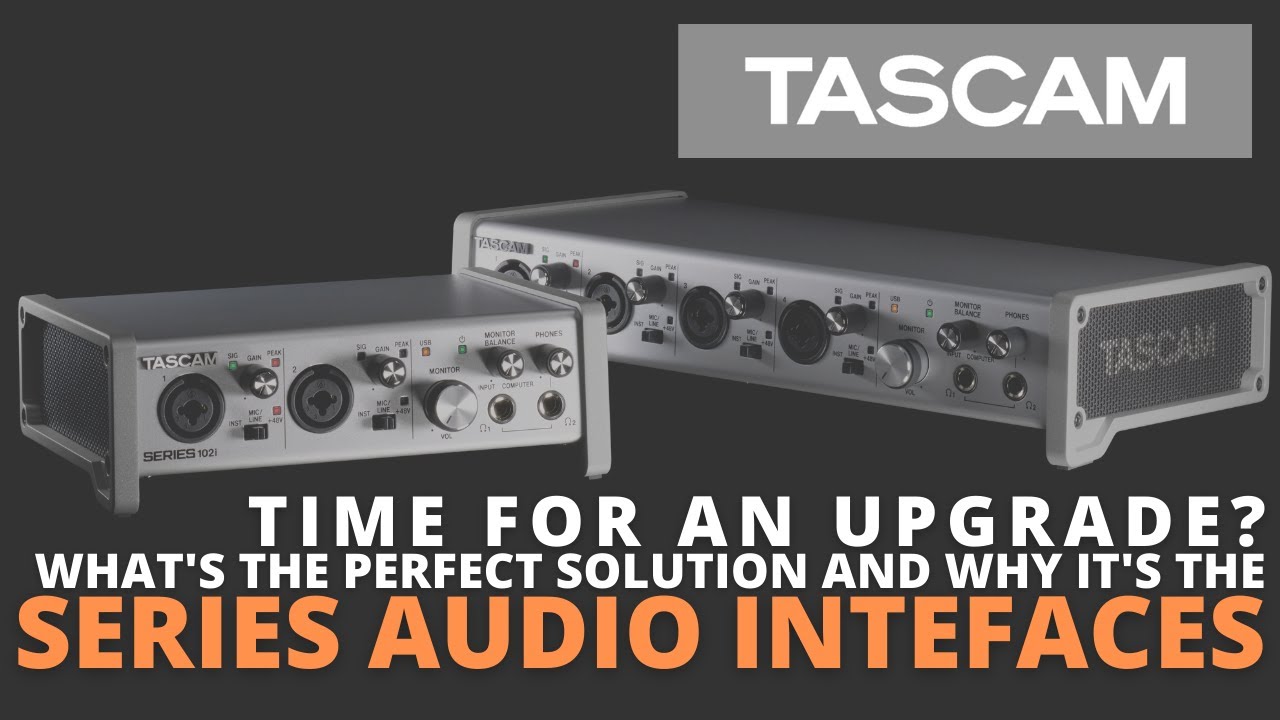 Time to Upgrade Your Old Audio Interface? The TASCAM SERIES Interfaces Are Your Solution! - YouTube