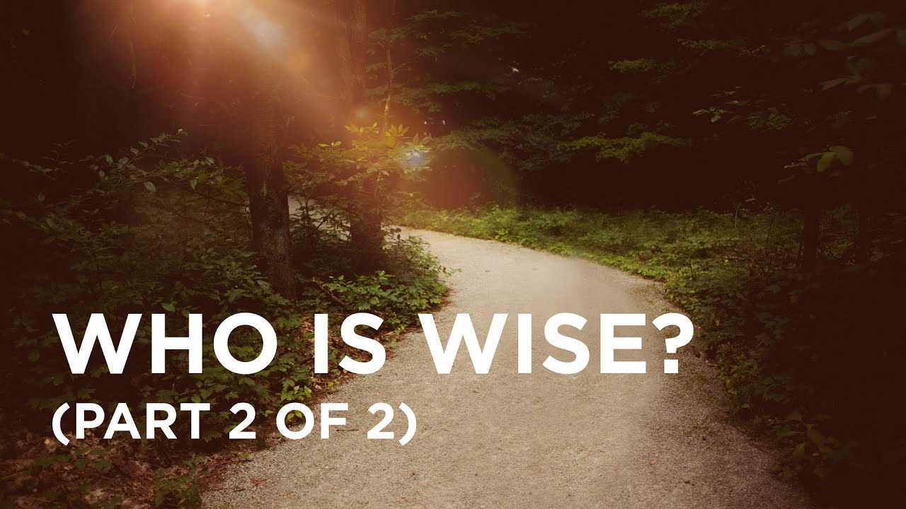 Who Is Wise Part 2 Of 2 09 15 22 YouTube who-is-wise-part-2-of-2-09-15-22-youtube