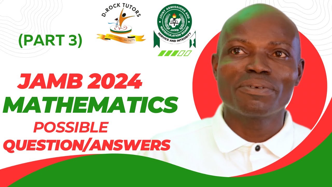 JAMB 2024 MATHS POSSIBLE QUESTIONS/ANSWERS (Part 3) - YouTube