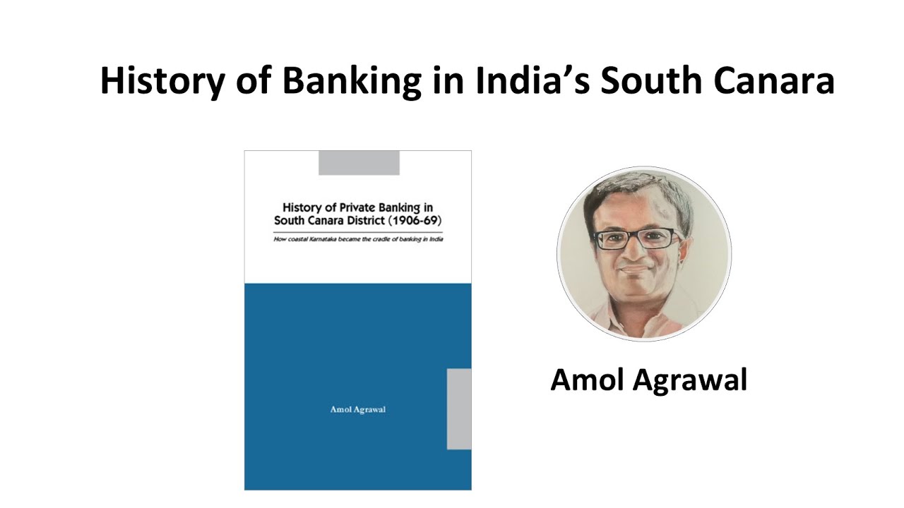 How Banking Evolved in India's South Canara? Book Talk | Banking ...