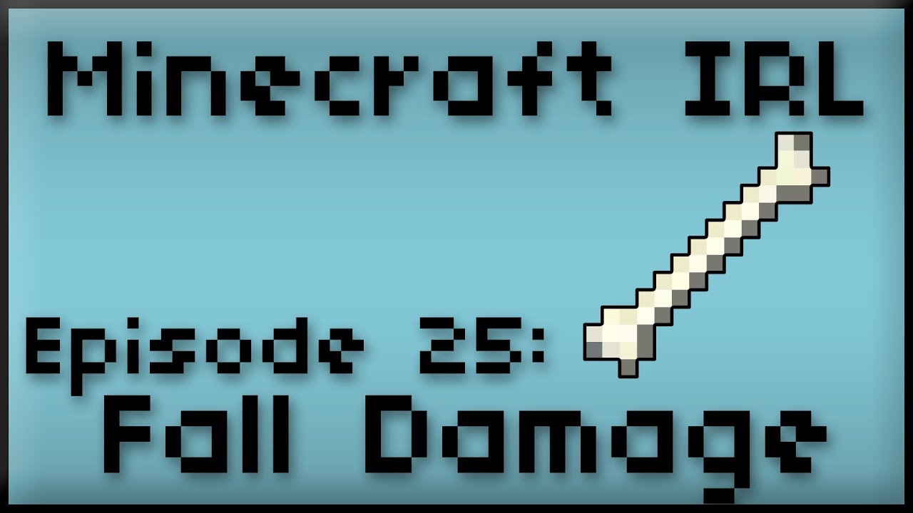 Minecraft In Real Life - Episode 25 - Fall Damage - YouTube