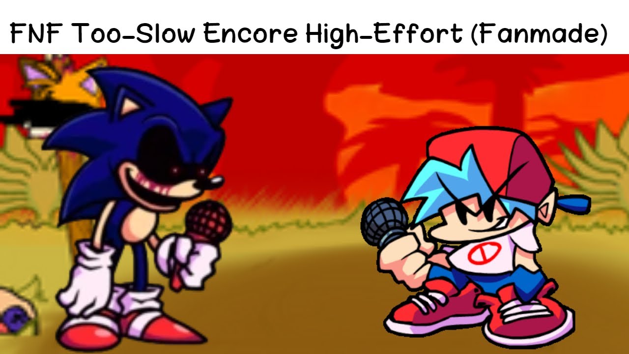 FNF Too-Slow Encore High-Effort (Fanmade) - YouTube