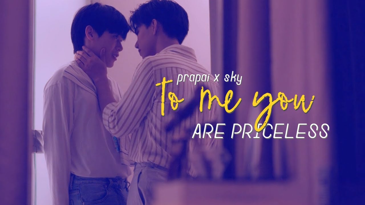 prapai x sky - to me you are priceless - love in the air - บรรยากาศรัก ...