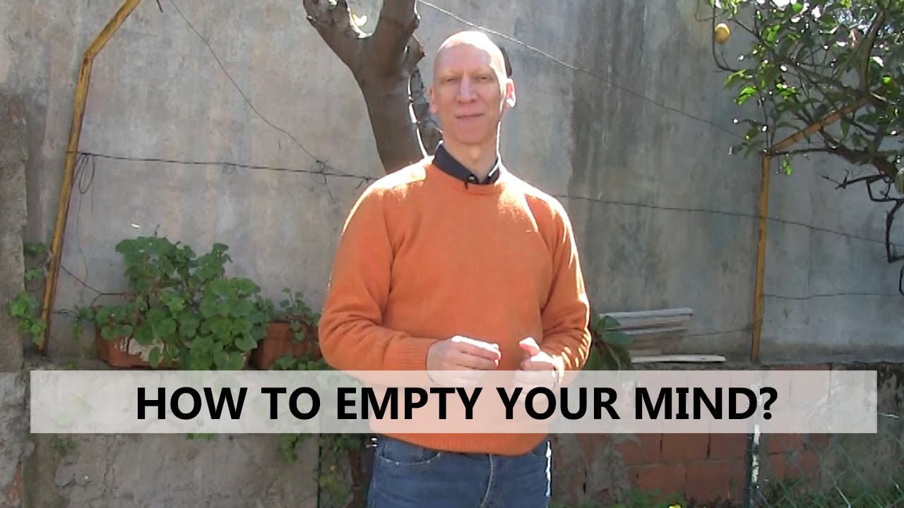 How to empty your mind? - YouTube