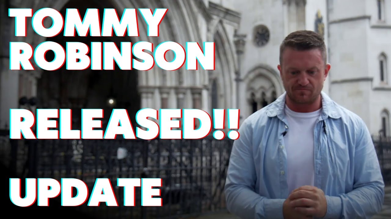 TOMMY ROBINSON RELEASED ON BAIL !!! Latest Update & Call From Tommy ...